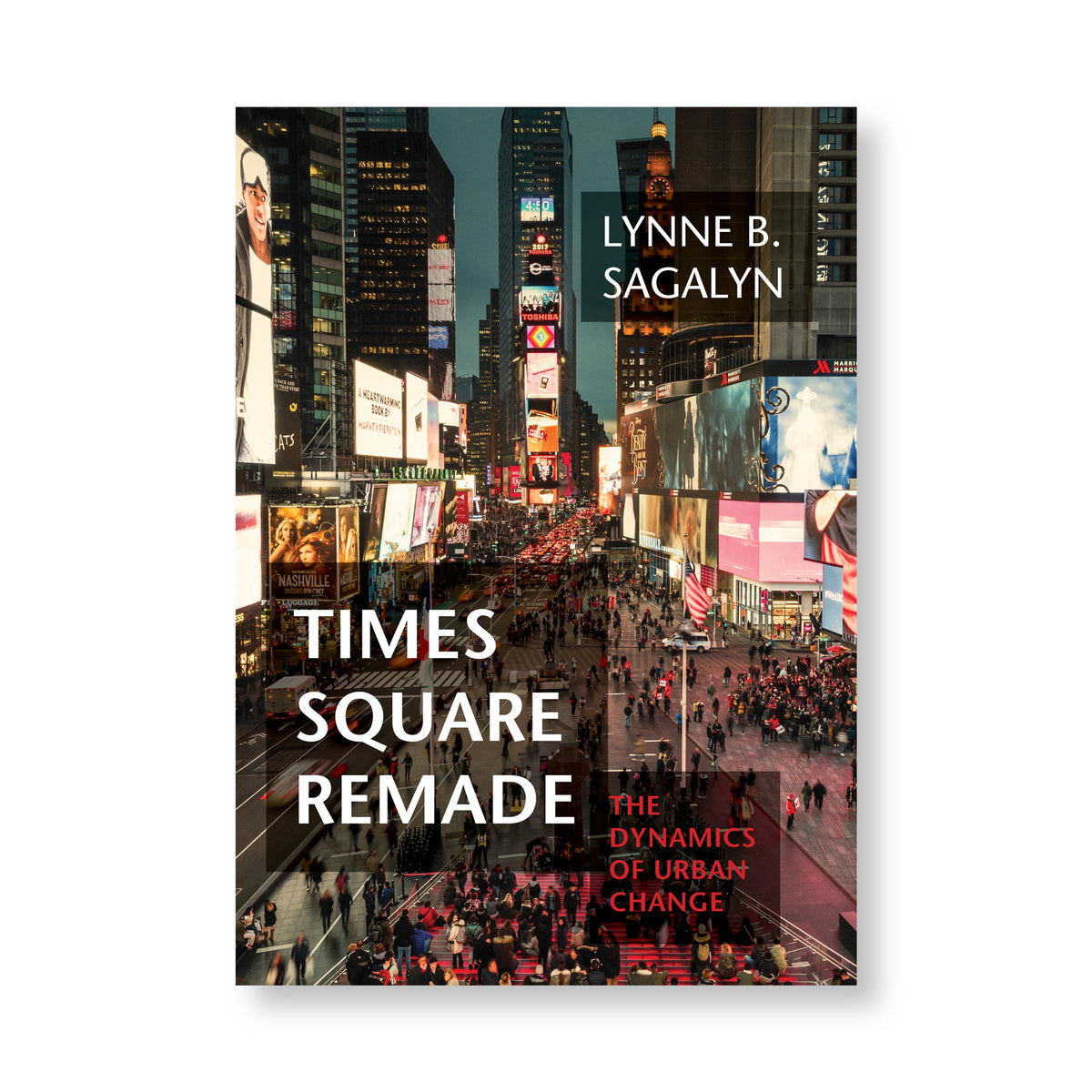 Times Square Remade: The Dynamics of Urban Change – SHOP Cooper Hewitt